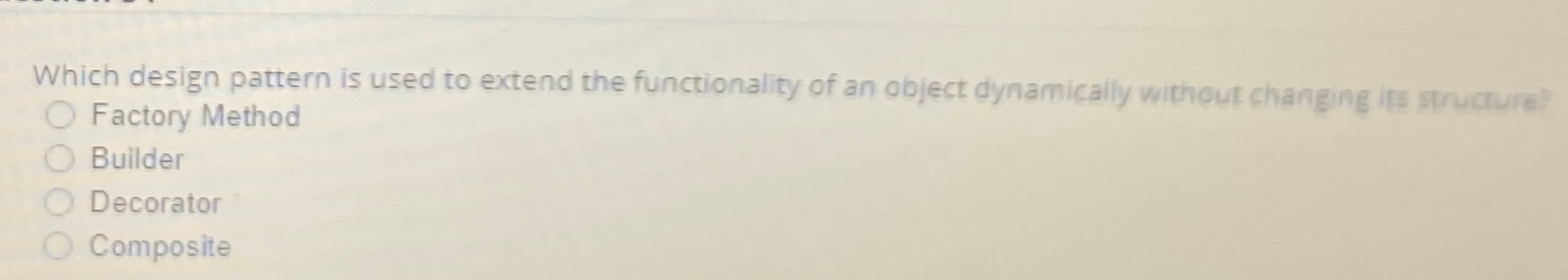 Solved Which design pattern is used to extend the | Chegg.com