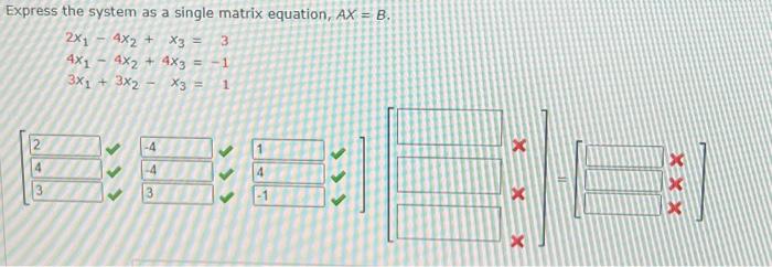 Solved Express the system as a single matrix equation, AX = | Chegg.com