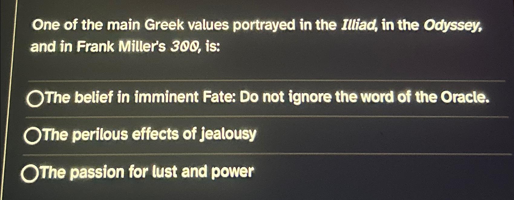 Solved One of the main Greek values portrayed in the Illiad, | Chegg.com