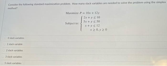 Solved Consider the following standard maximization problem. | Chegg.com