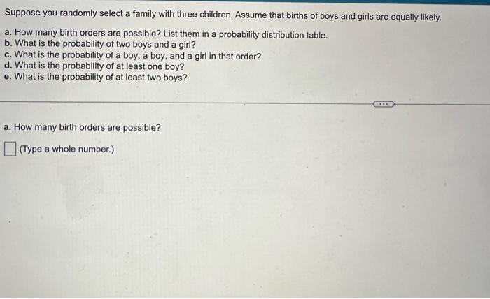 Solved Suppose you randomly select a family with three | Chegg.com