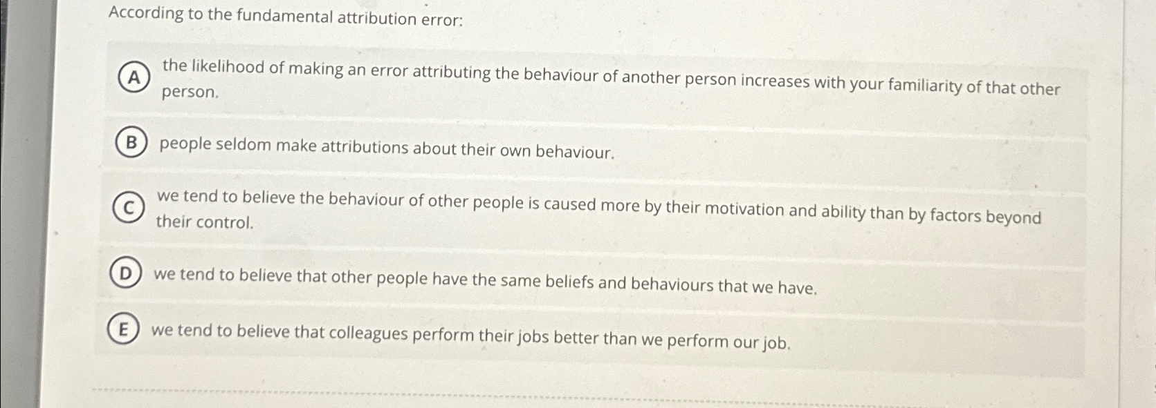 Solved According to the fundamental attribution error:the | Chegg.com