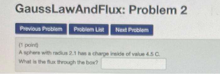 Solved GaussLawAndFlux: Problem 2 Previous Problem Probler | Chegg.com