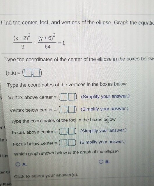 Solved Find the center, foci, and vertices of the ellipse. | Chegg.com