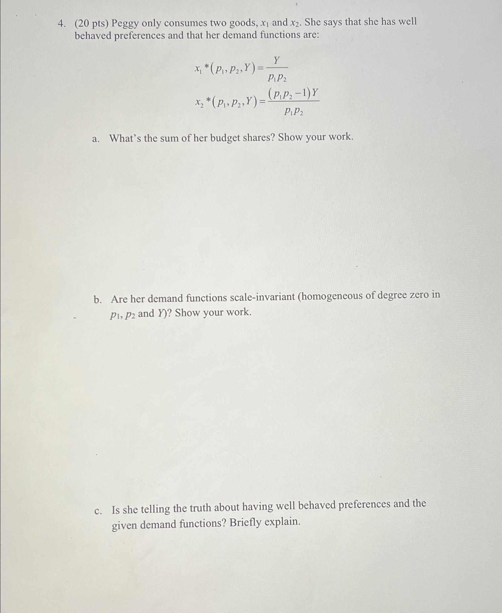 Solved (20 ﻿pts) ﻿Peggy only consumes two goods, x1 ﻿and x2. | Chegg.com