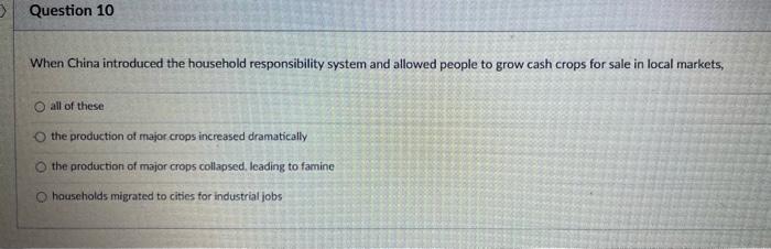 Question 10 When China introduced the household | Chegg.com