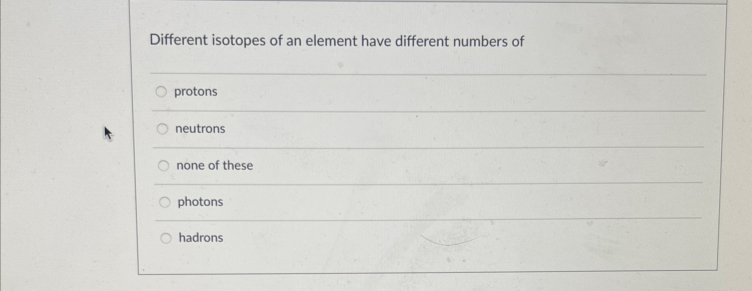 Solved Different isotopes of an element have different | Chegg.com