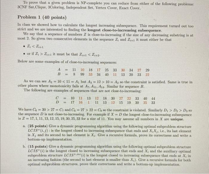 Solved To prove that a given problem is NP-complete you can | Chegg.com