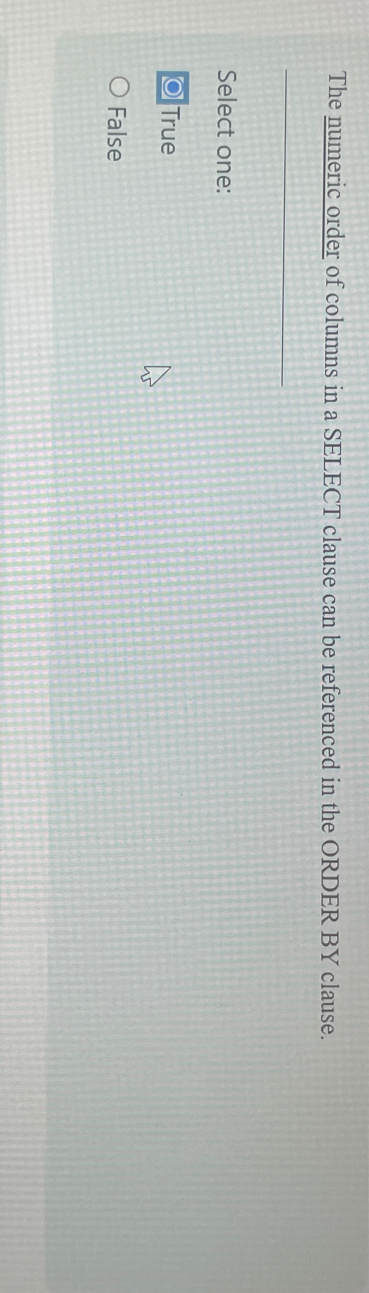 Solved The numeric order of columns in a SELECT clause can | Chegg.com
