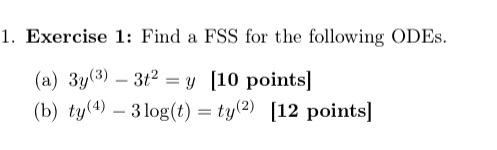 Solved Exercise 1: Find a FSS for the following ODEs. (a) | Chegg.com