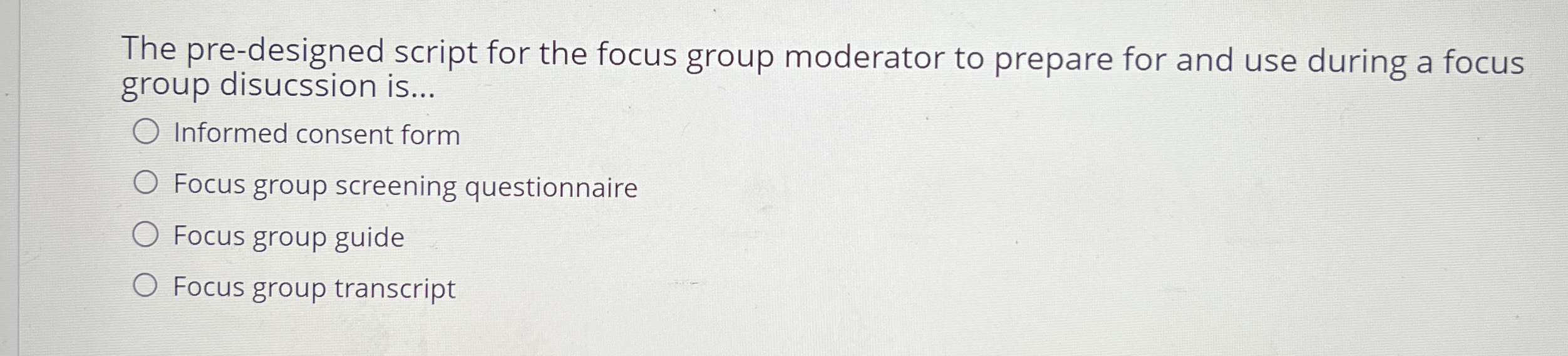 Solved The pre-designed script for the focus group moderator | Chegg.com