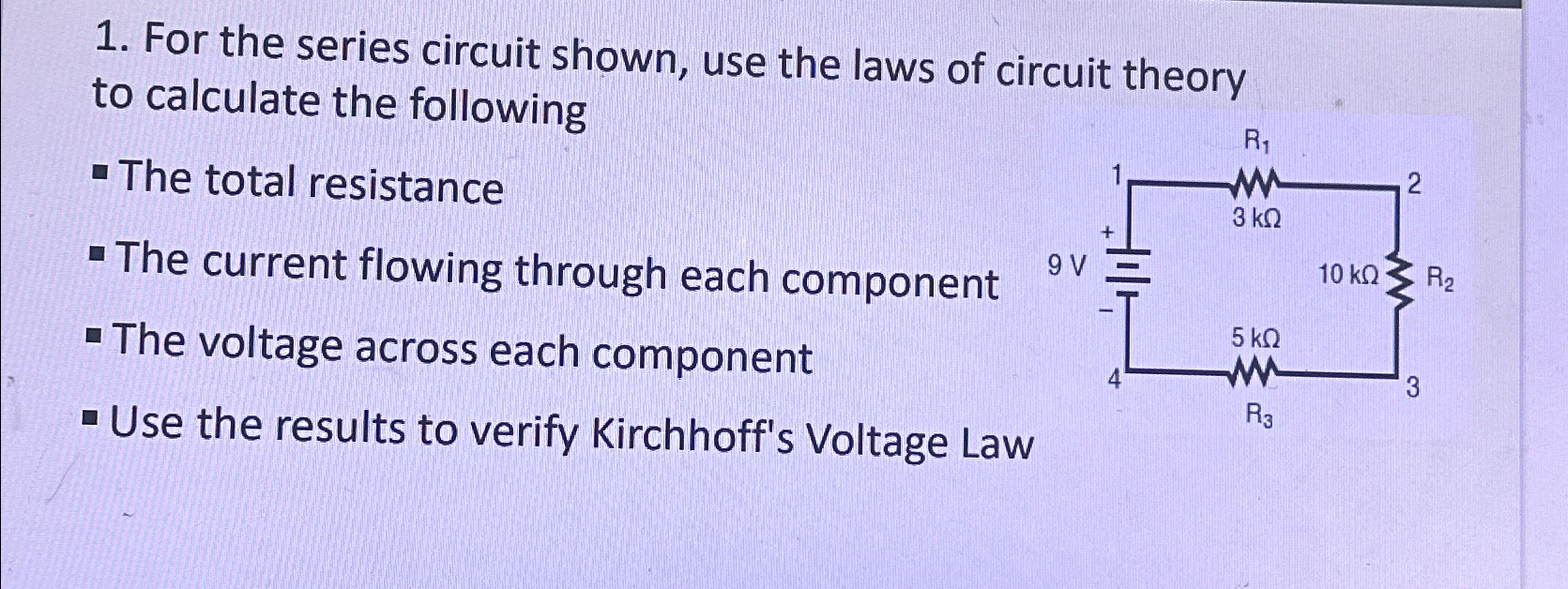 Solved For the series circuit shown, use the laws of circuit | Chegg.com