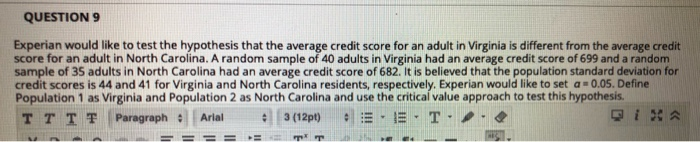 Solved QUESTION 9 Experian would like to test the hypothesis | Chegg.com
