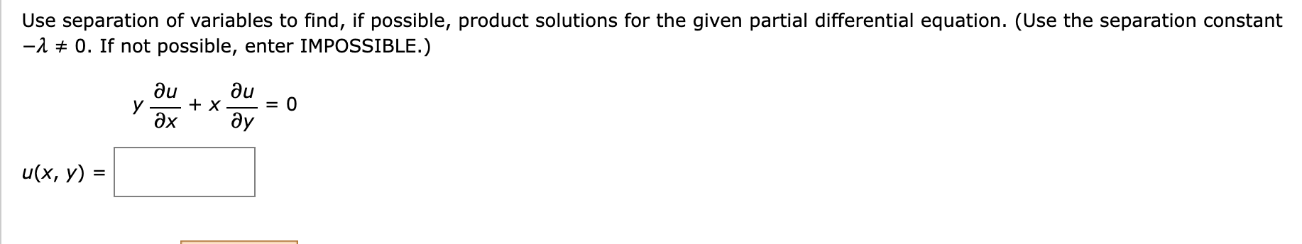 Solved Use separation of variables to find, if possible, | Chegg.com
