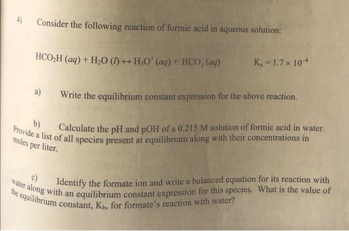 Solved 4) Consider the following reaction of formic acid in | Chegg.com
