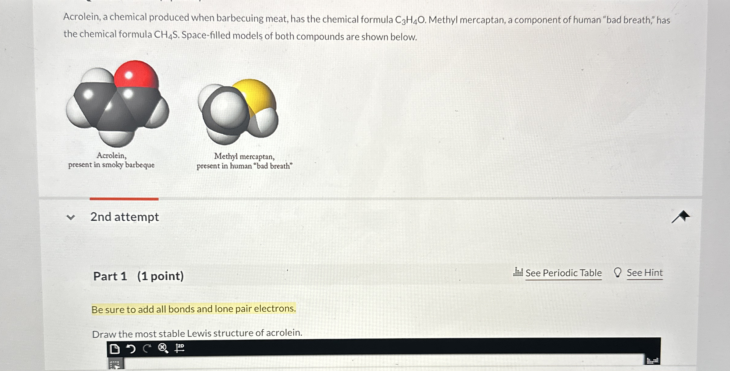Solved Acrolein, a chemical produced when barbecuing meat, | Chegg.com