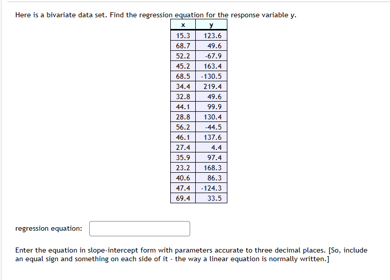 Solved Here is a bivariate data set. Find the regression | Chegg.com