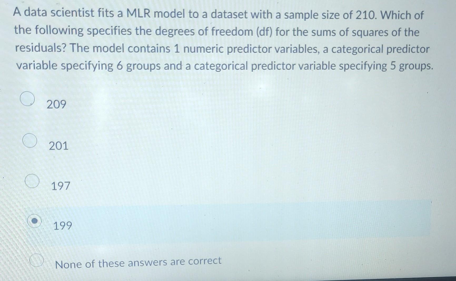 Solved A data scientist fits a MLR model to a dataset with a | Chegg.com