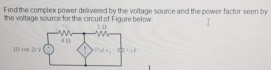 Solved Find the complex power delivered by the voltage | Chegg.com