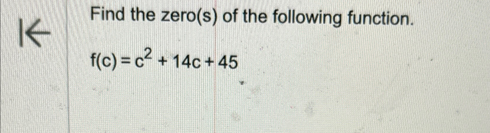 Find the zero(s) ﻿of the following | Chegg.com