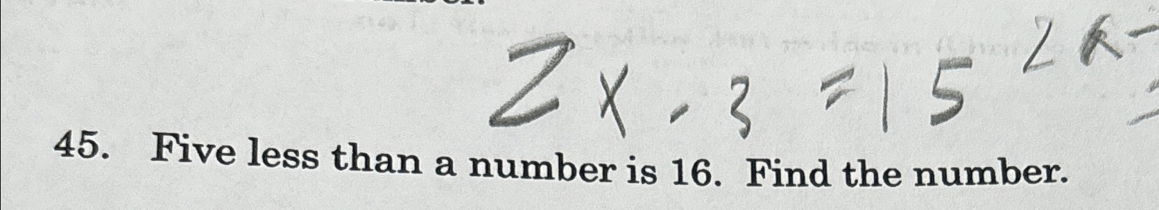 Solved Five less than a number is 16 . ﻿Find the number. | Chegg.com