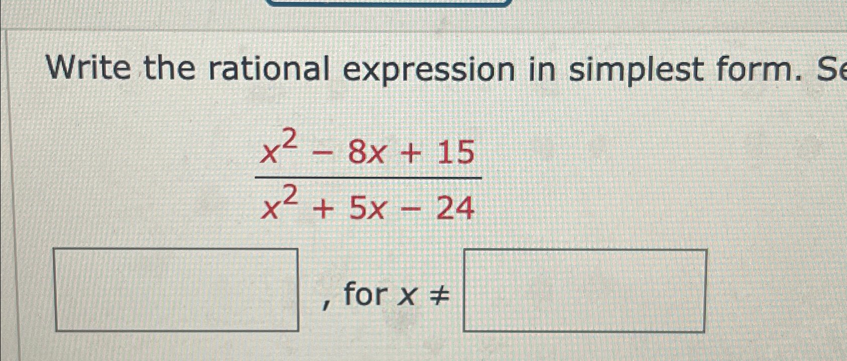 Solved Write the rational expression in simplest | Chegg.com