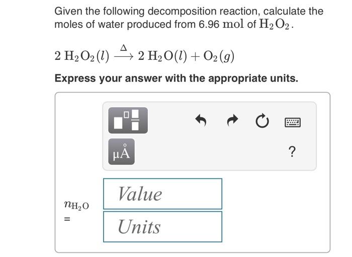 Solved Given the following decomposition reaction, calculate | Chegg.com