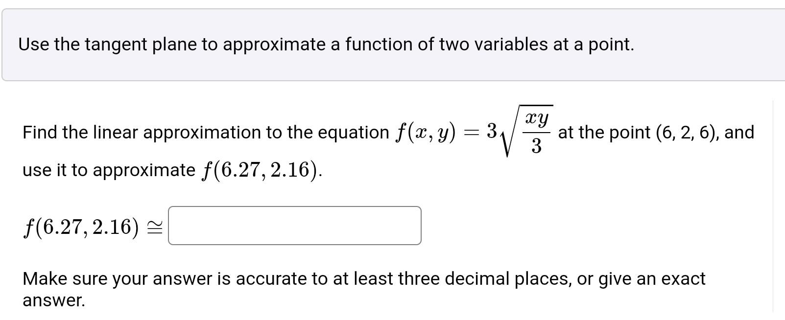 Solved Use the tangent plane to approximate a function of | Chegg.com