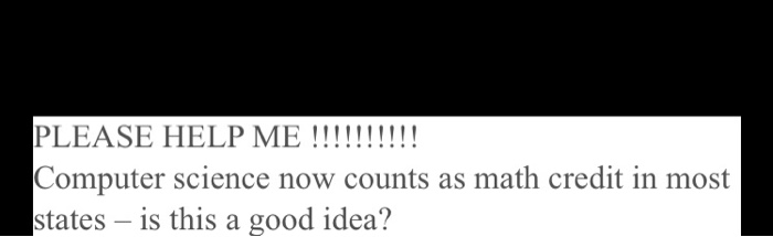 Solved PLEASE HELP ME !!!!!!!!!! Computer science now counts | Chegg.com