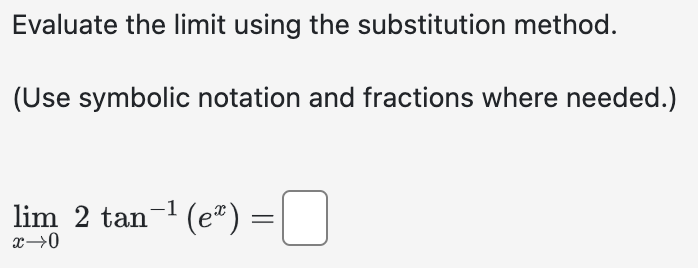 Solved Evaluate the limit using the substitution method.(Use | Chegg.com
