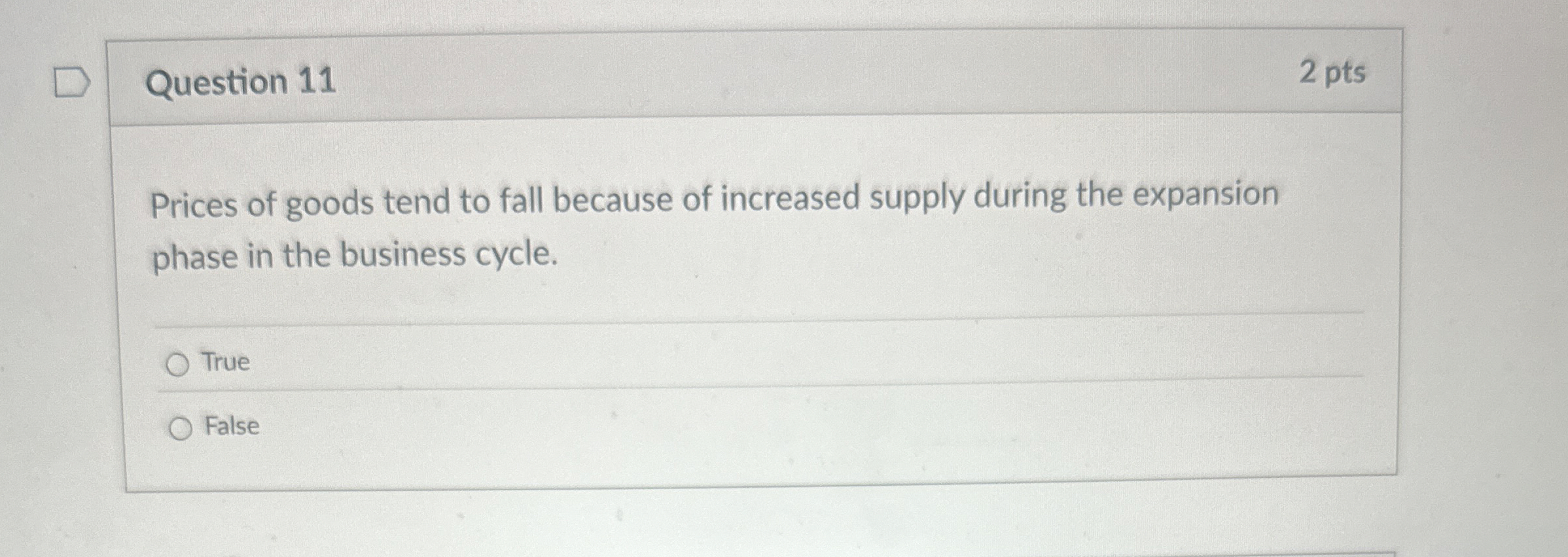 Solved Question 11Prices of goods tend to fall because of | Chegg.com