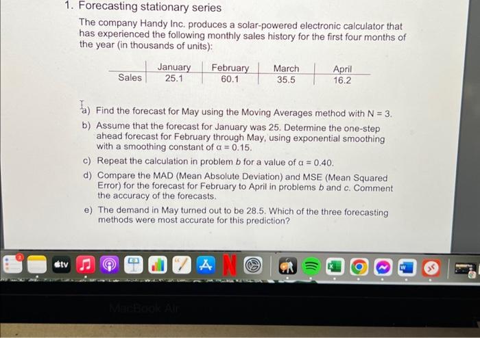 1. Forecasting stationary series The company Handy | Chegg.com