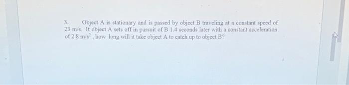 Solved 3. Object A is stationary and is passed by object B | Chegg.com