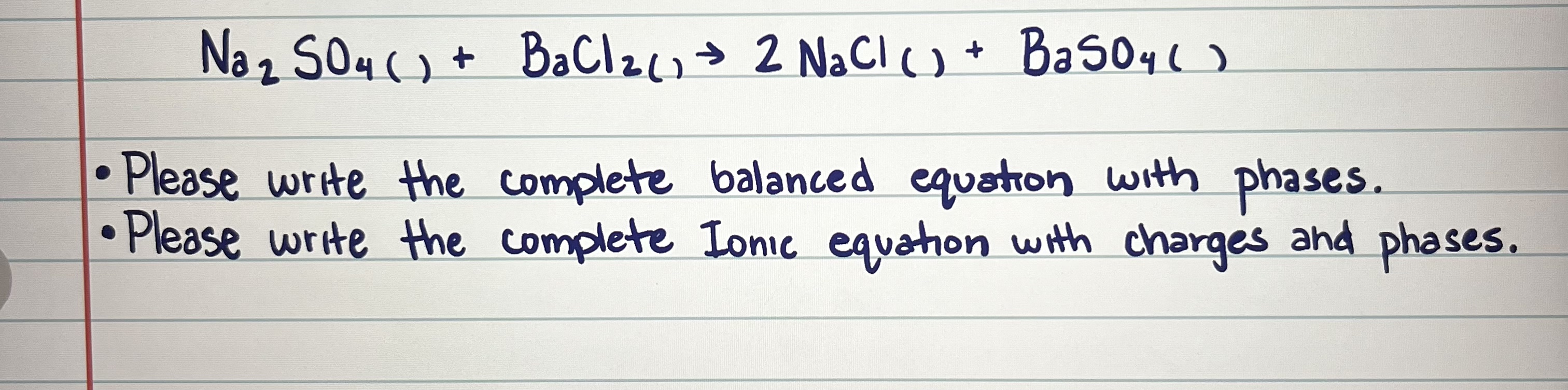 Solved Na2SO4()+BaCl2()→2NaCl2+BaSO4()Please write the | Chegg.com