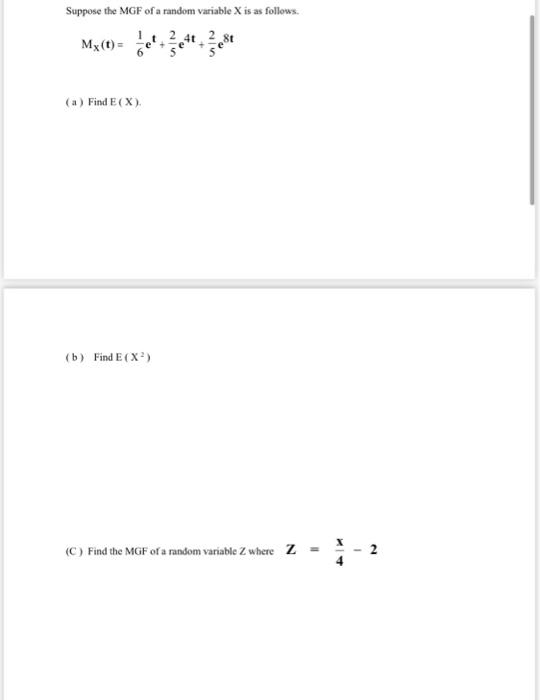 Solved Suppose the MGF of a random variable X is as follows. | Chegg.com