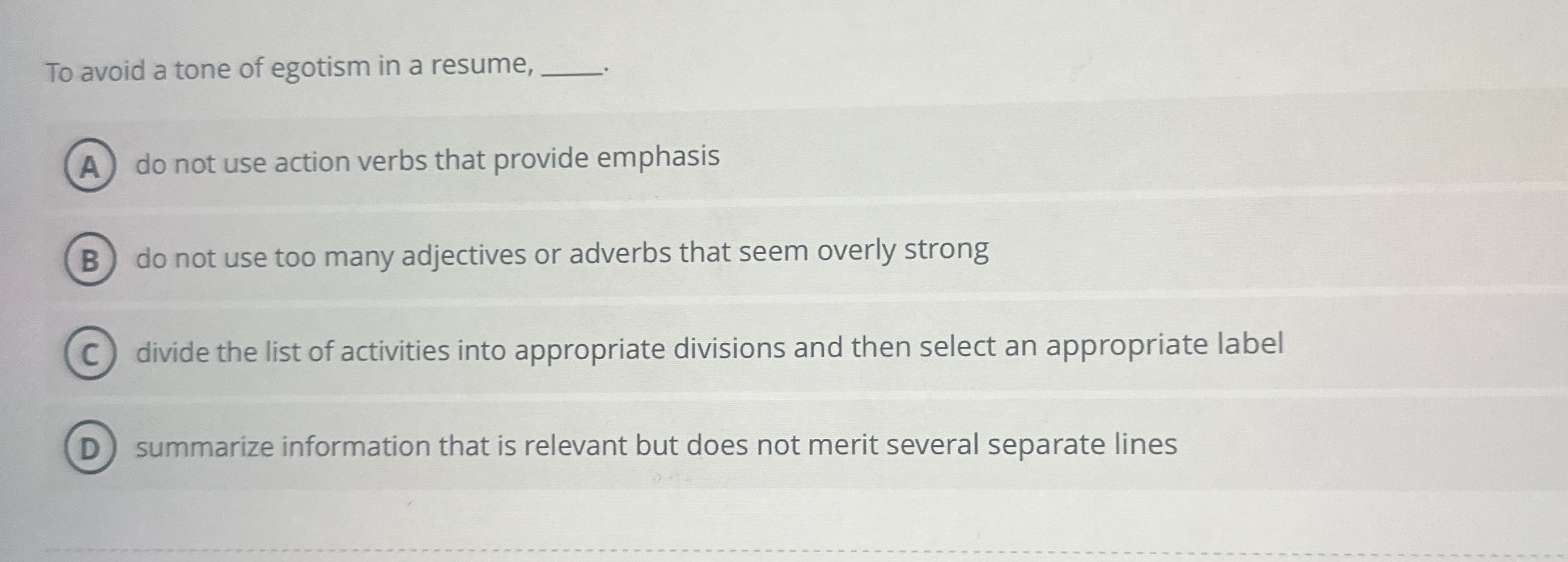 Solved To avoid a tone of egotism in a resume, do not use | Chegg.com