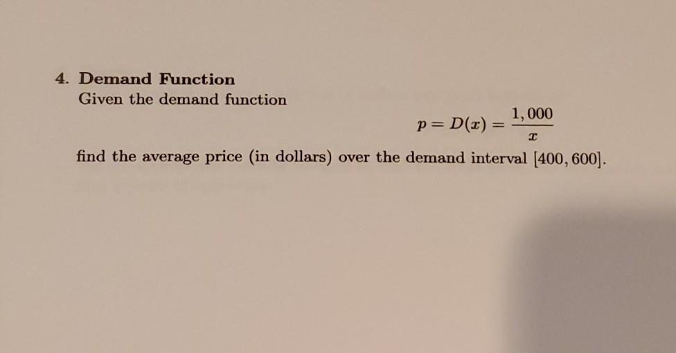 Solved 4. Demand Function Given the demand function 1,000 p= | Chegg.com