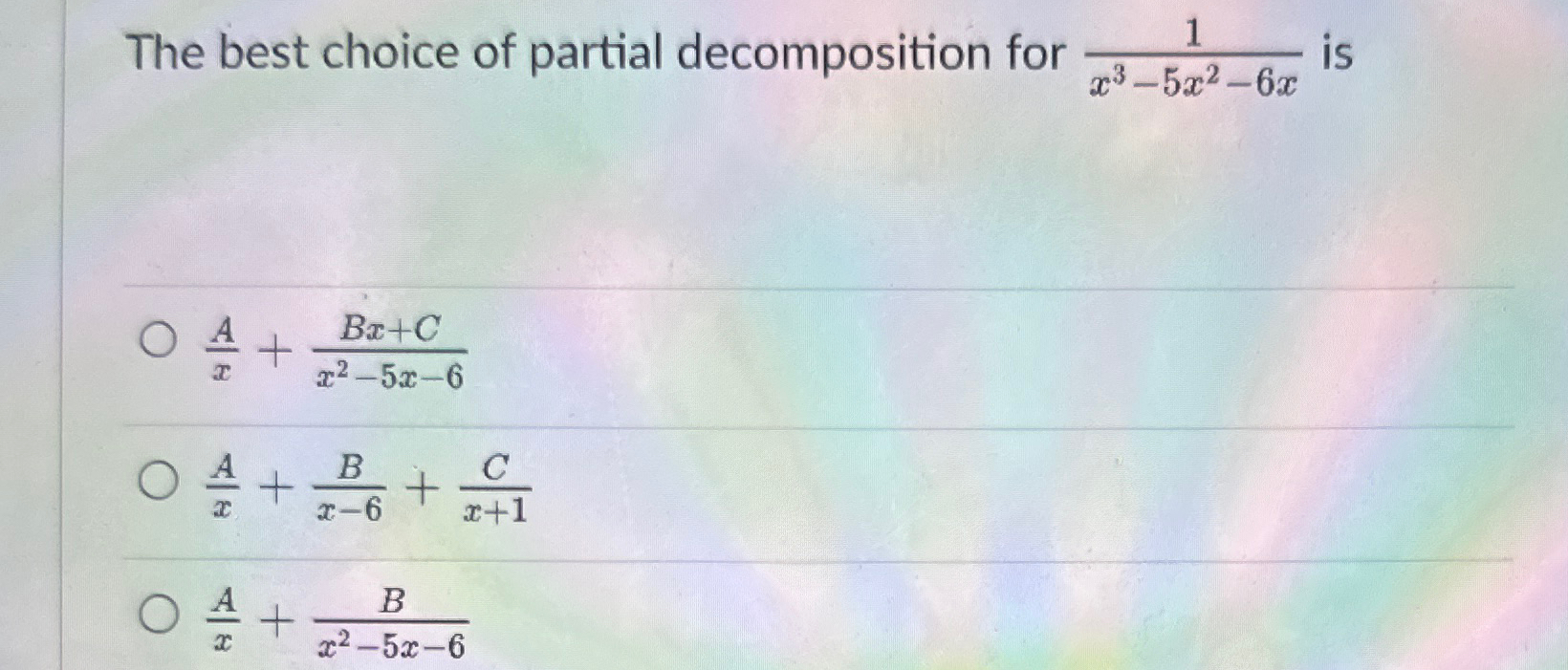 Solved The best choice of partial decomposition for | Chegg.com