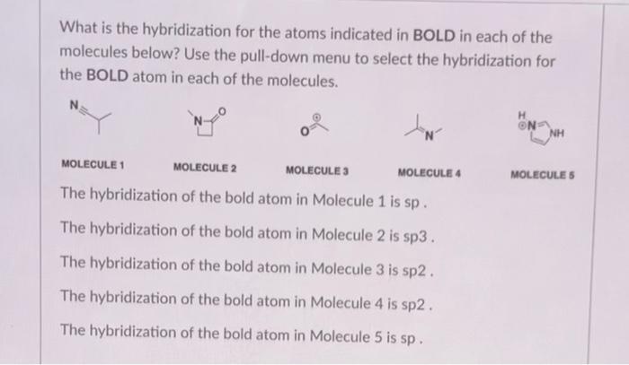 Solved What is the hybridization for the atoms indicated in | Chegg.com