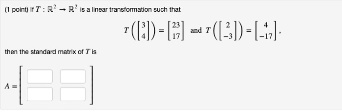 Solved (1 point) If T R2R2 is a linear transformation such | Chegg.com