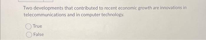 Solved Two developments that contributed to recent economic | Chegg.com