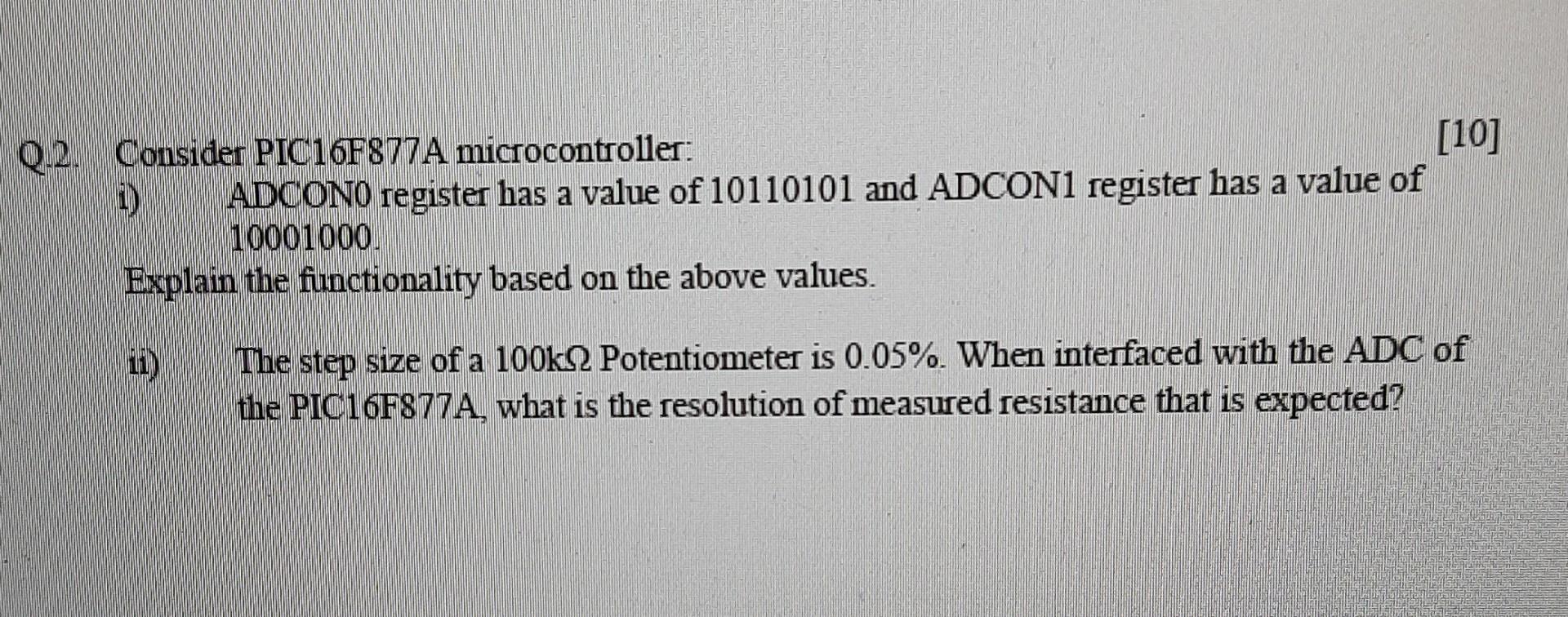 Solved Q2 Consider Pic16f877a Microcontroller 10 I 