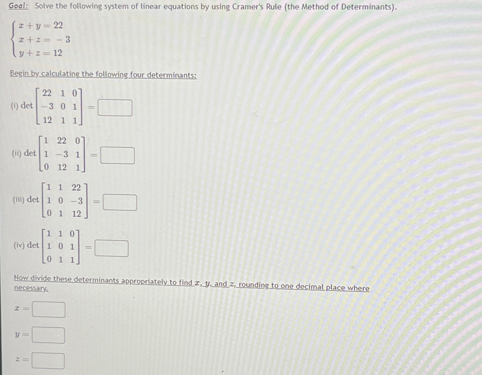 Solved Goal: Solve the following system of linear equations | Chegg.com