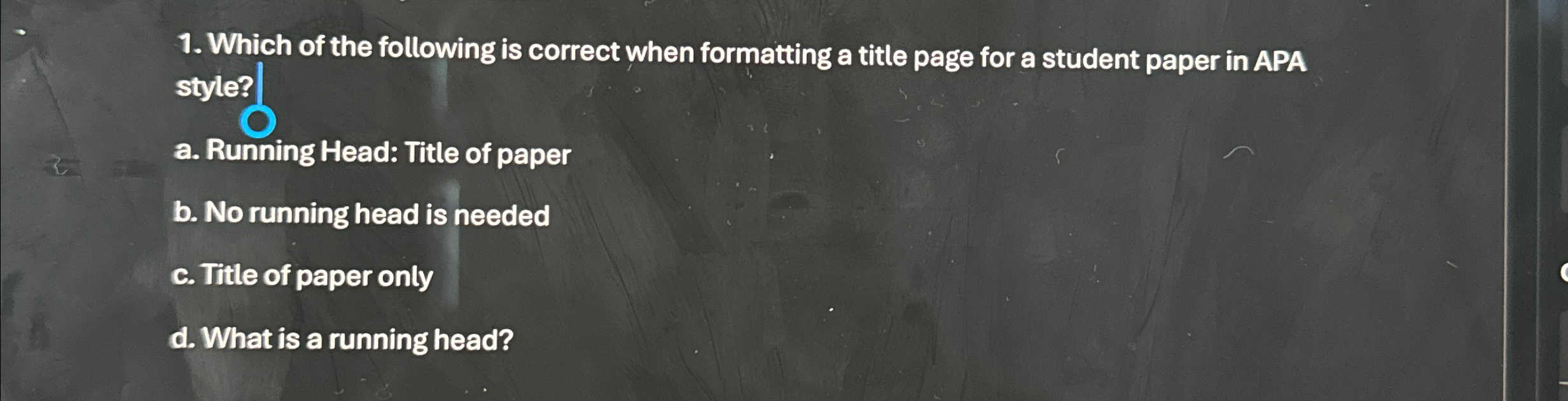 Solved Which of the following is correct when formatting a | Chegg.com