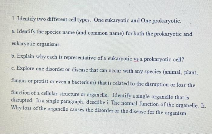 Solved 1. Identify two different cell types. One eukaryotic | Chegg.com Solved 1. Identify two different cell types. One eukaryotic | Chegg.com