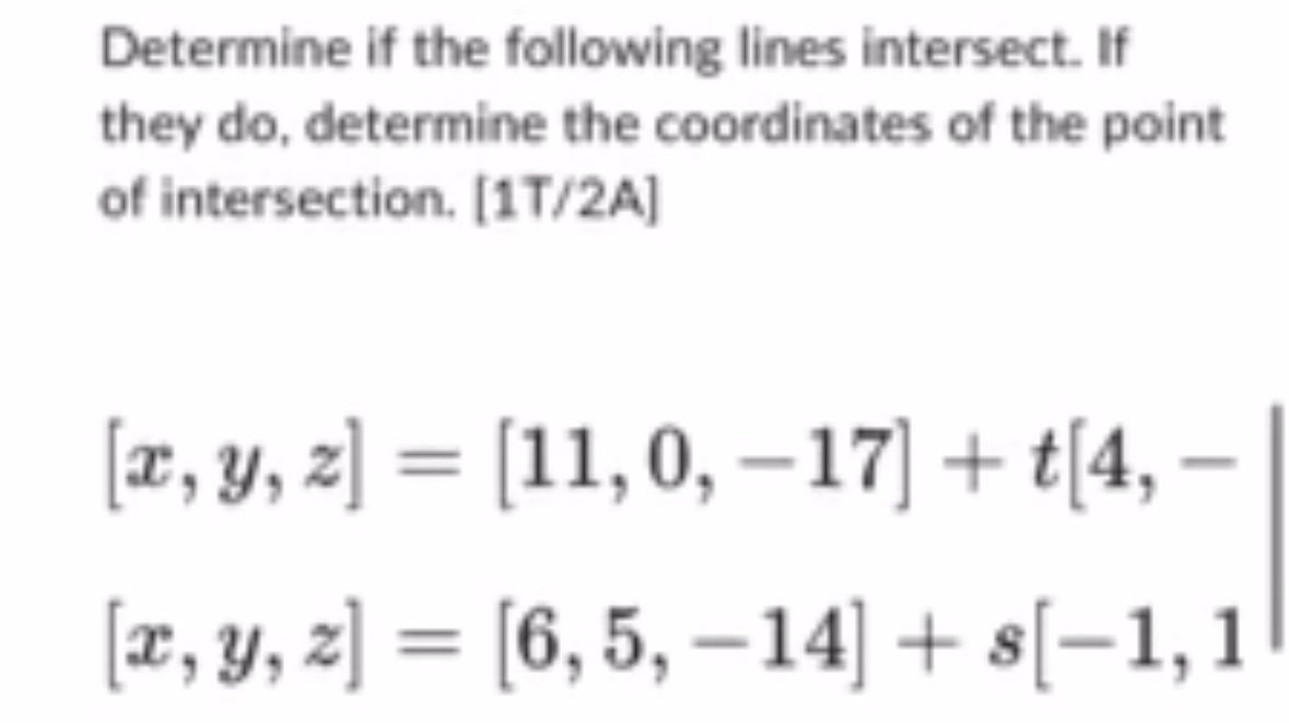 Determine if the following lines intersect. If they | Chegg.com