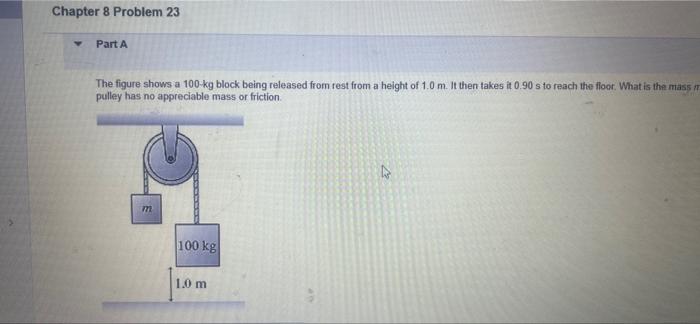Solved Chapter 8 Problem 23 Part A The figure shows a 100-kg | Chegg.com
