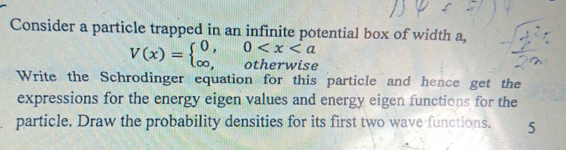 Solved Consider a particle trapped in an infinite potential | Chegg.com