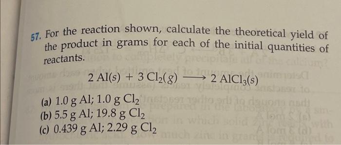 Solved 57. For the reaction shown, calculate the theoretical | Chegg.com