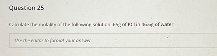 Solved Calculate the molality of the following solution: 13 | Chegg.com